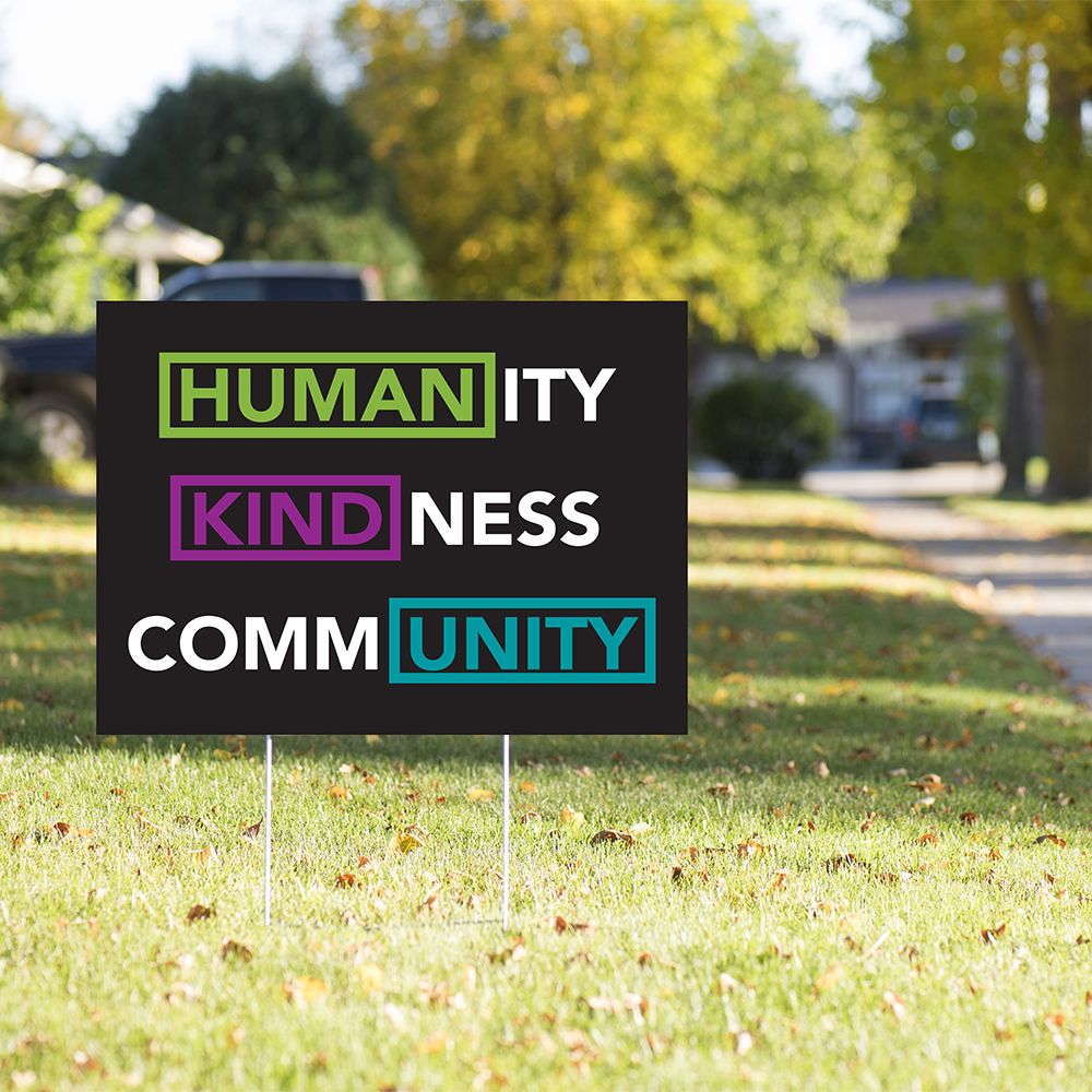 Humanity Kindness Community Yard Sign | Free Shipping | VPN